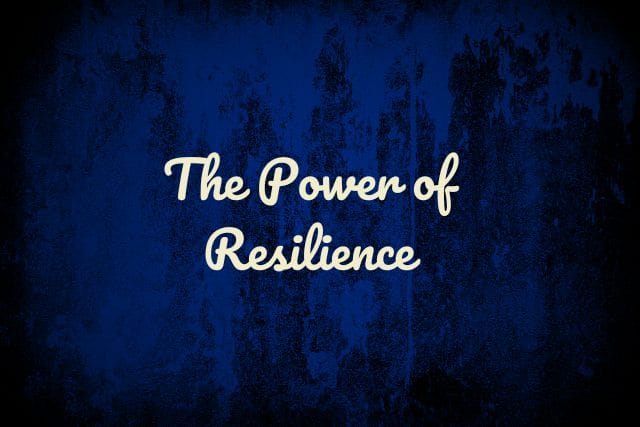 The Power Of Resilience: 50 Quotes To Inspire Inner Strength The Power Of Resilience: 50 Quotes To Inspire Inner Strength
